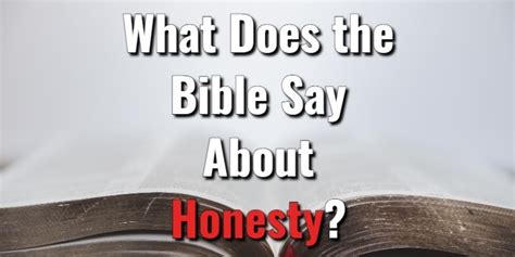 What Does The Bible Say About Honesty? | Encyclopedia Of Religions